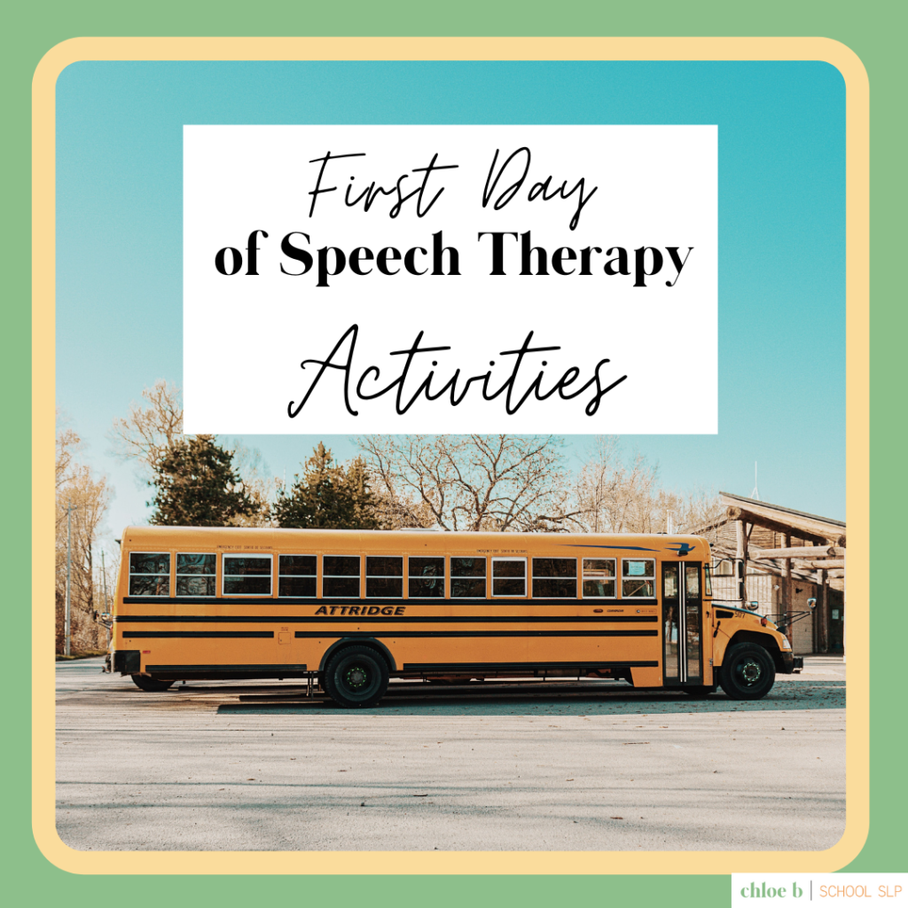First Day Of Speech Therapy Activities Chloe B School SLP